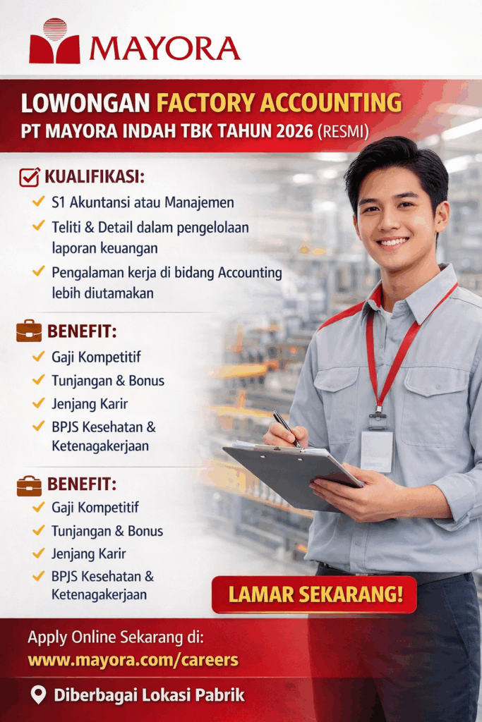 Lowongan Kerja PT Mayora Indah Tbk 2026 Posisi Factory Account